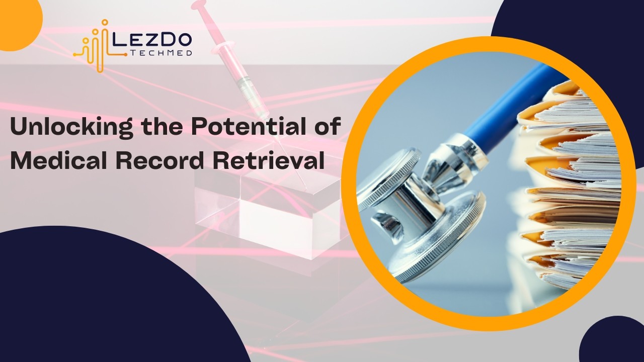 Unlocking Medical Insight: Record Retrieval Strategies For Legal ...